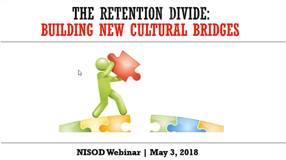 The Retention Divide: Building New Cultural Bridges - NISOD